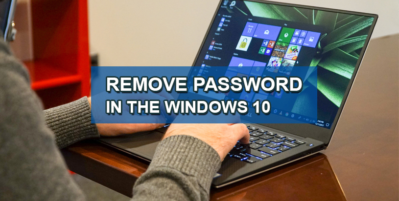 3 Ways, How To Remove Password From Windows 10 - I FIX PROBLEM
