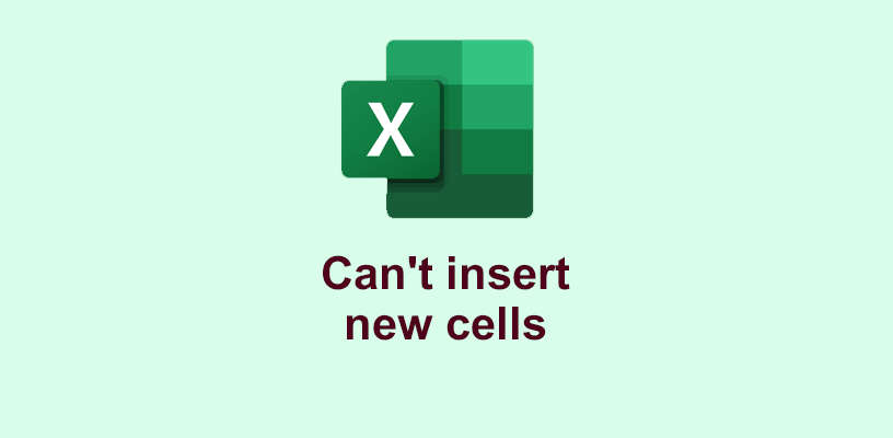 Microsoft Excel Can t Insert New Cells Rows Columns I FIX PROBLEM